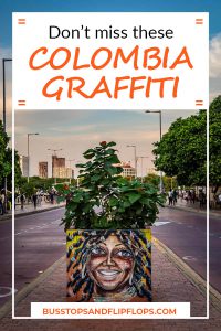 Where to see the best graffiti in Colombia - Bus stops & Flip-flops